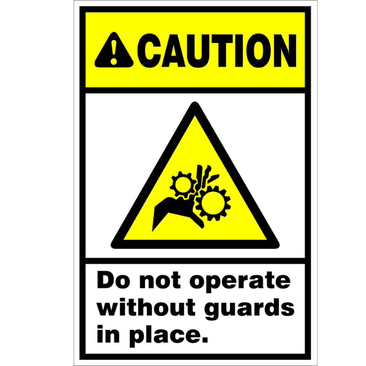 CAUTION DO NOT OPERATE WITHOUT GUARDS SIGN