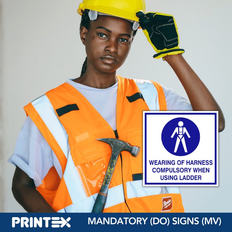 WEARING OF HARNESS COMPULSORY LADDER SIGN