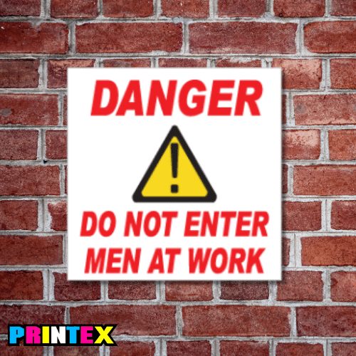 Danger Men At Work Business Sign | Printex