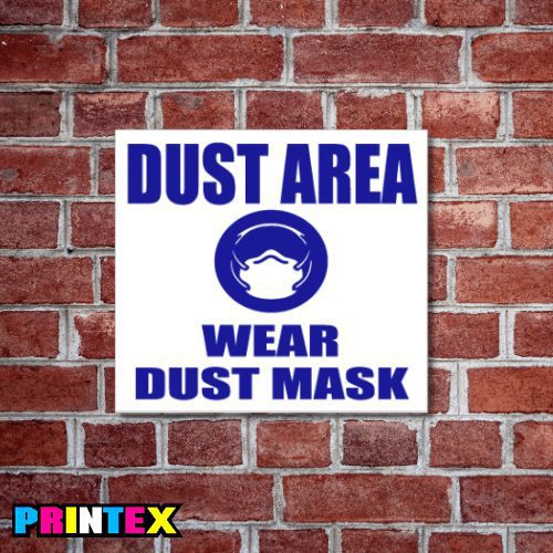 Dust Area Business Sign | Printex