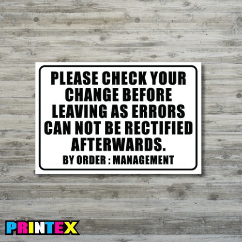 Check Your Change Business Sign | Office & Retail Signs | Printex