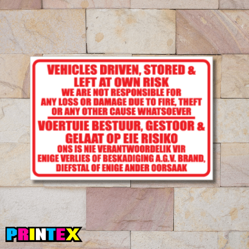 Left At Own Risk Business Sign | Security & Indemnity Signs | Printex