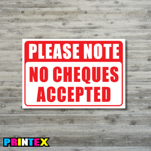 No Cheques Accepted Business Sign | Office & Retail Signs | Printex