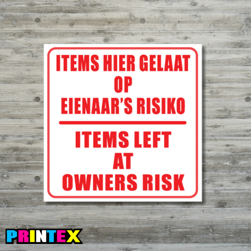 Owners Risk Business Sign | Office & Retail Signs | Printex