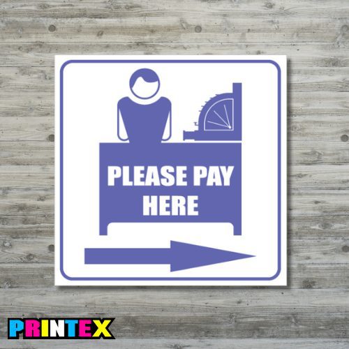Pay Here Business Sign | Office & Retail Signs | Printex