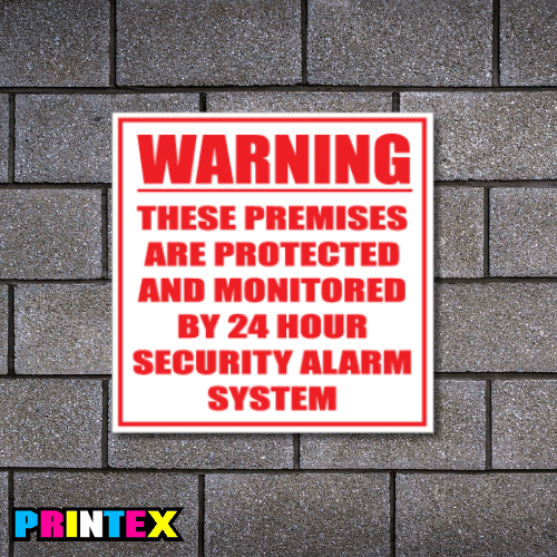 Security Alarm Business Sign | Security & Indemnity Signs | Printex