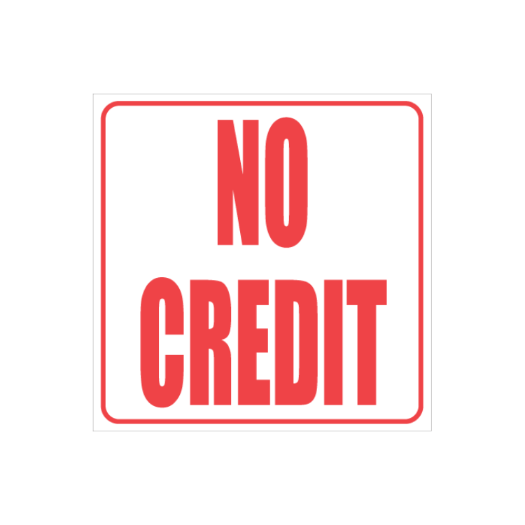 No Credit Business Sign | Office & Retail Signs | Printex