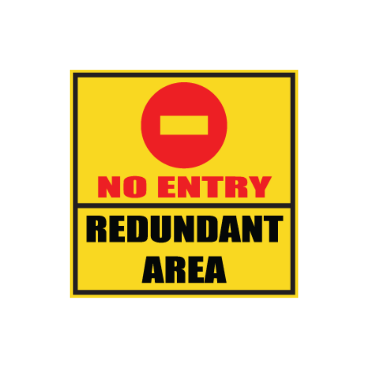 Redundant Area Business Sign | Printex
