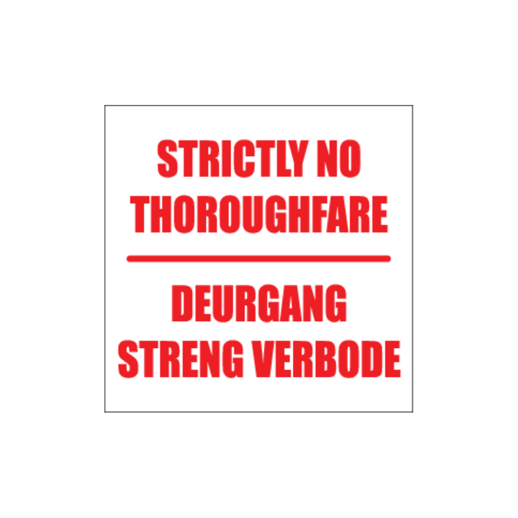 Strictly No Thoroughfare Business Sign | Security & Indemnity Signs ...
