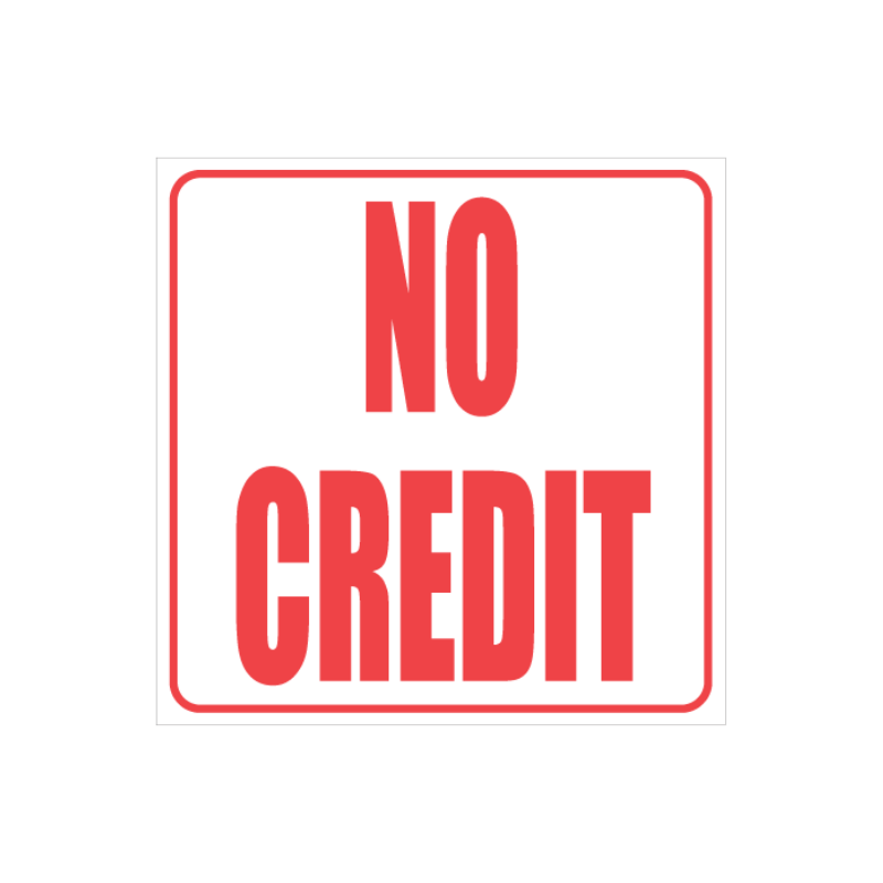 No Credit Business Sign | Office & Retail Signs | Printex