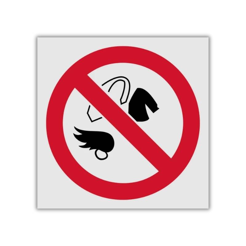 No Loose clothing etc reflective safety sign